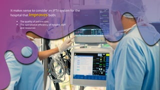 Things you should Know about Hospital IPTV Solutions | PPTX