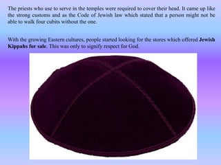 Things you should know about kippah | PPT