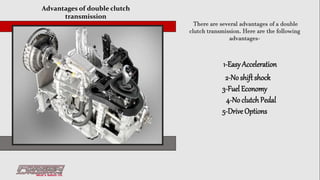 Things you Should Know about the Double Clutch Transmission | PPT