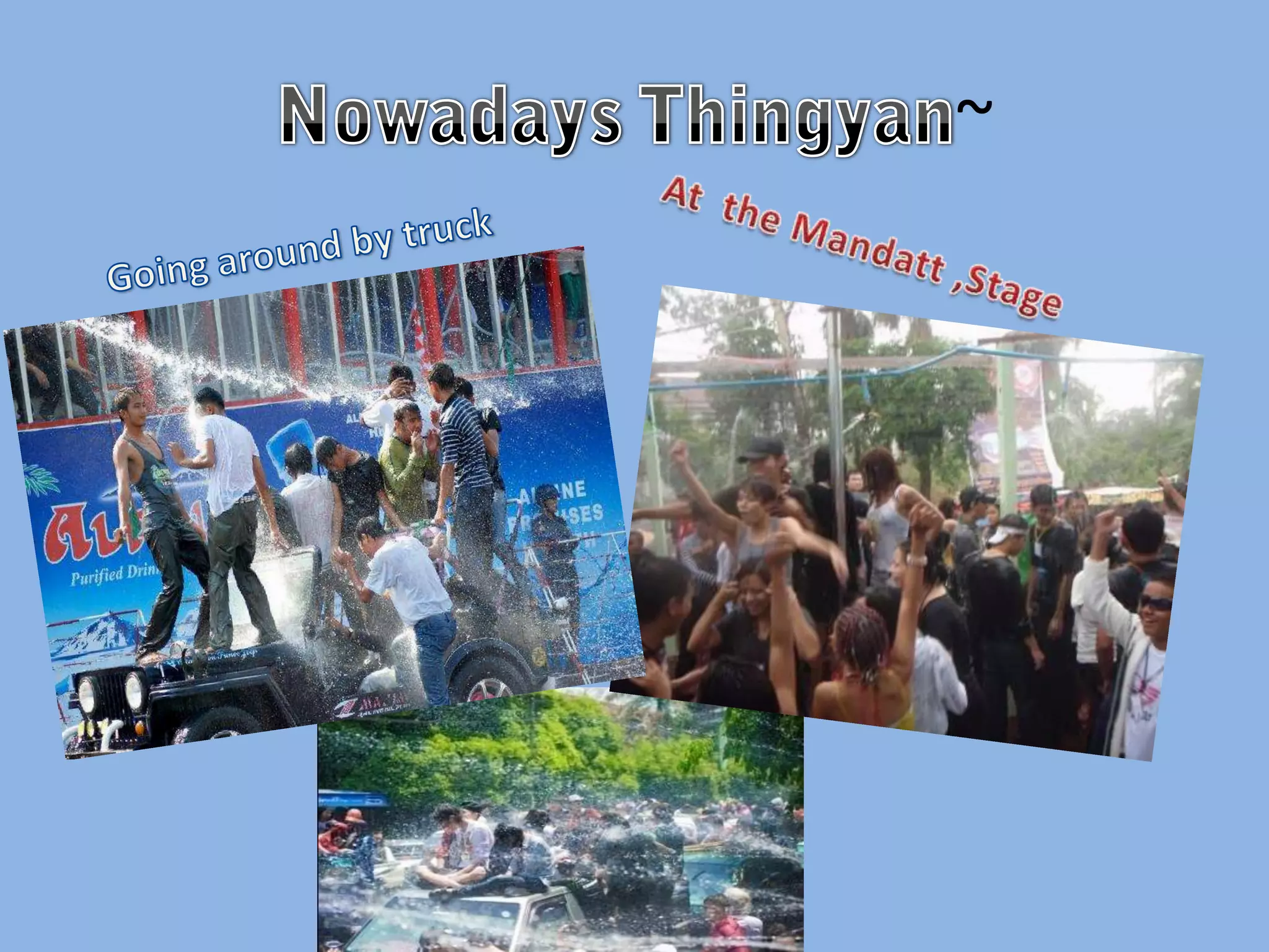 Thingyan, water festival | PPTX