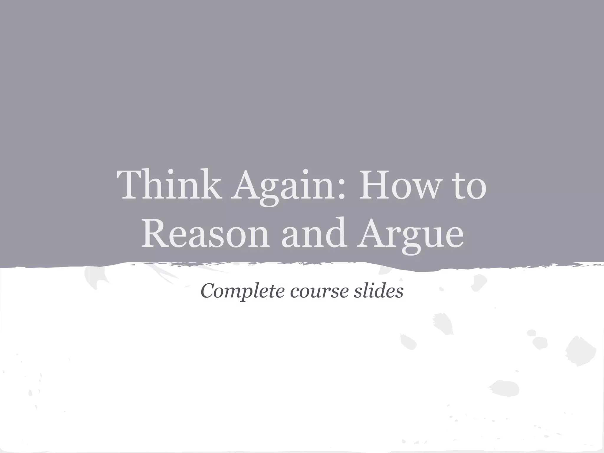 Think again how to reason and argue (recovered) | PPTX