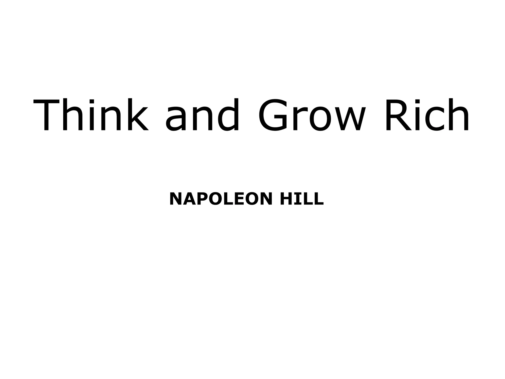 Think and grow rich | PPTX