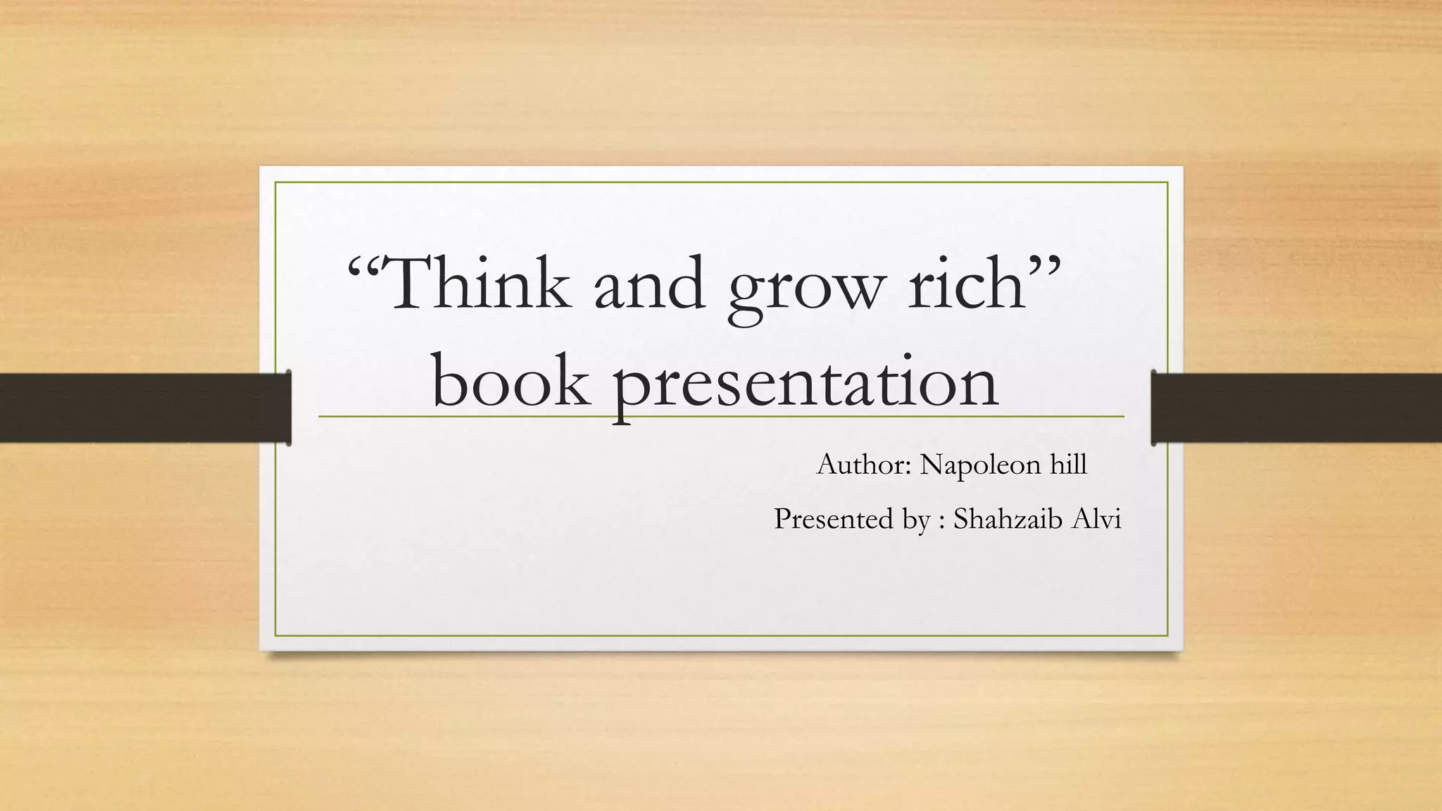 Think and grow rich | PPTX