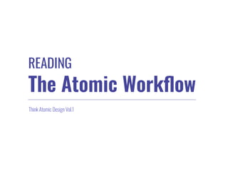 READING The Atomic Workflow | PPT