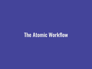 READING The Atomic Workflow | PPT