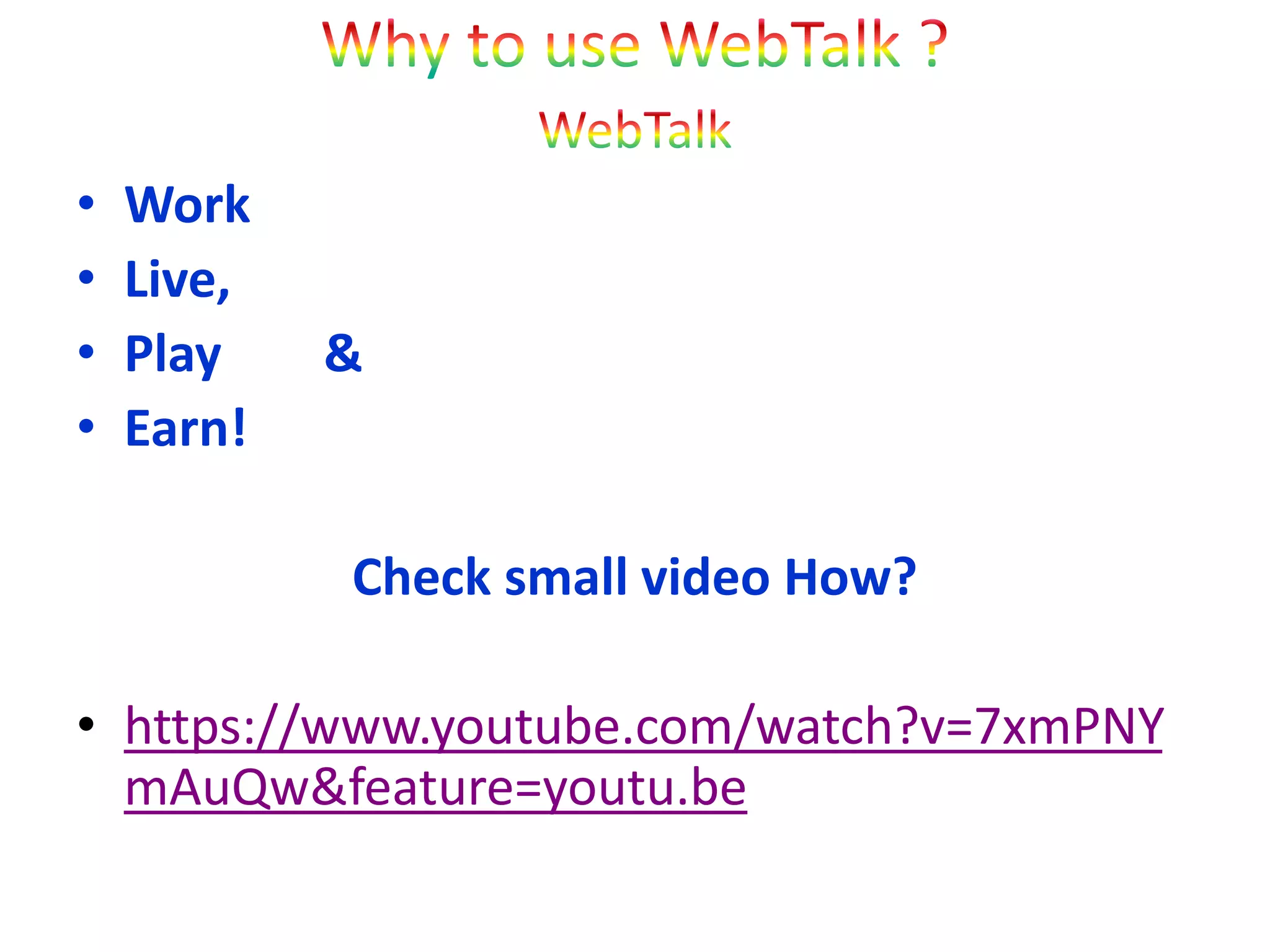 Think and decide : Why use WebTalk ? | PPT | Free Download