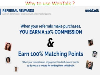 Think and decide : Why use WebTalk ? | PPT