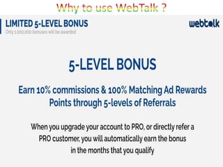 Think and decide : Why use WebTalk ? | PPT