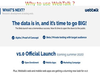 Think and decide : Why use WebTalk ? | PPT