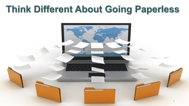 Think different about paperless | PPT