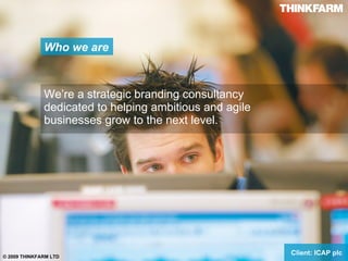 Introducing Thinkfarm | PPT