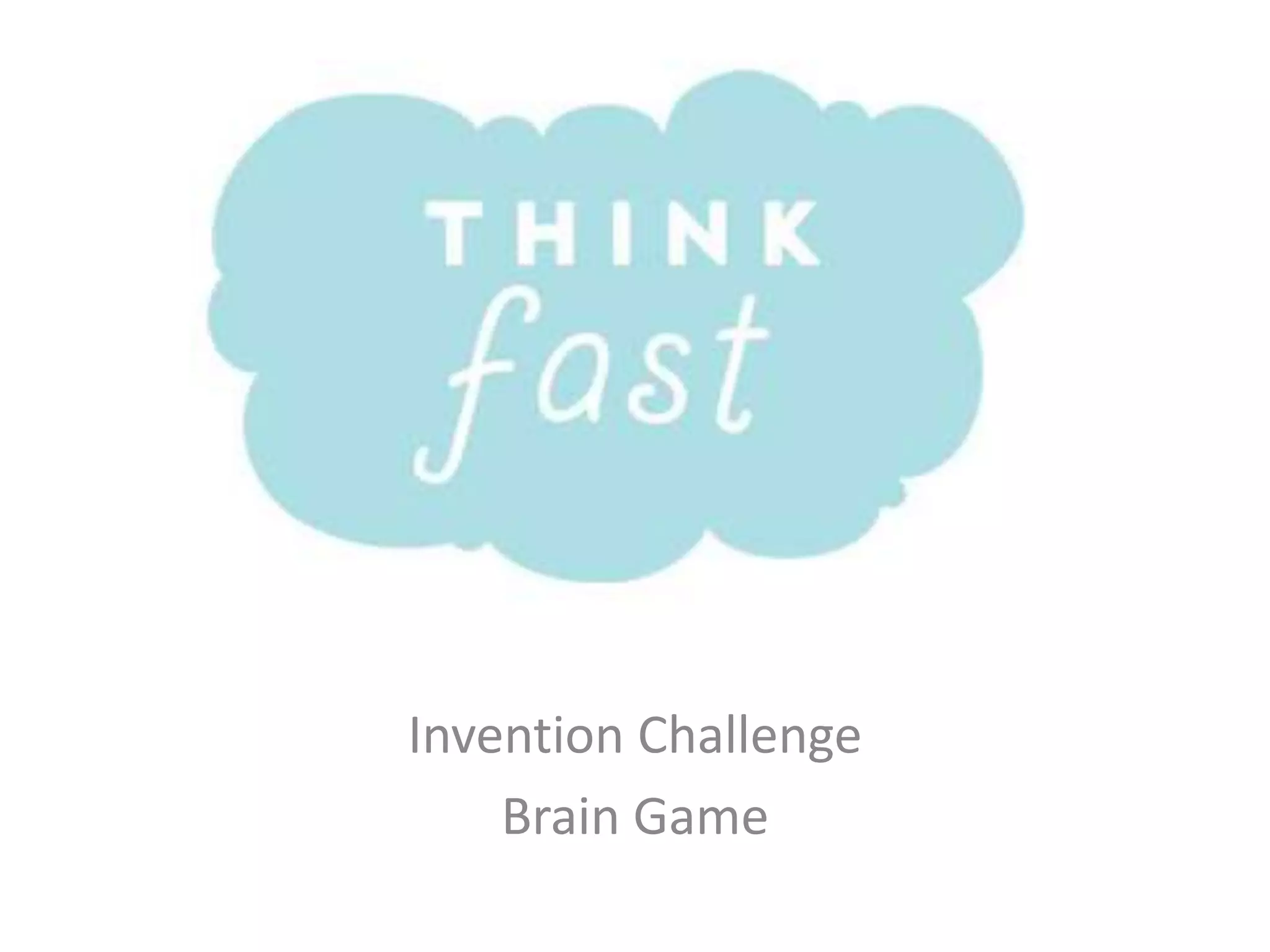 ESL Invention Challenge: Think Fast | PPTX