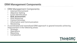 ThinkGRC justifying the transition to an Enterprise Risk Management ...