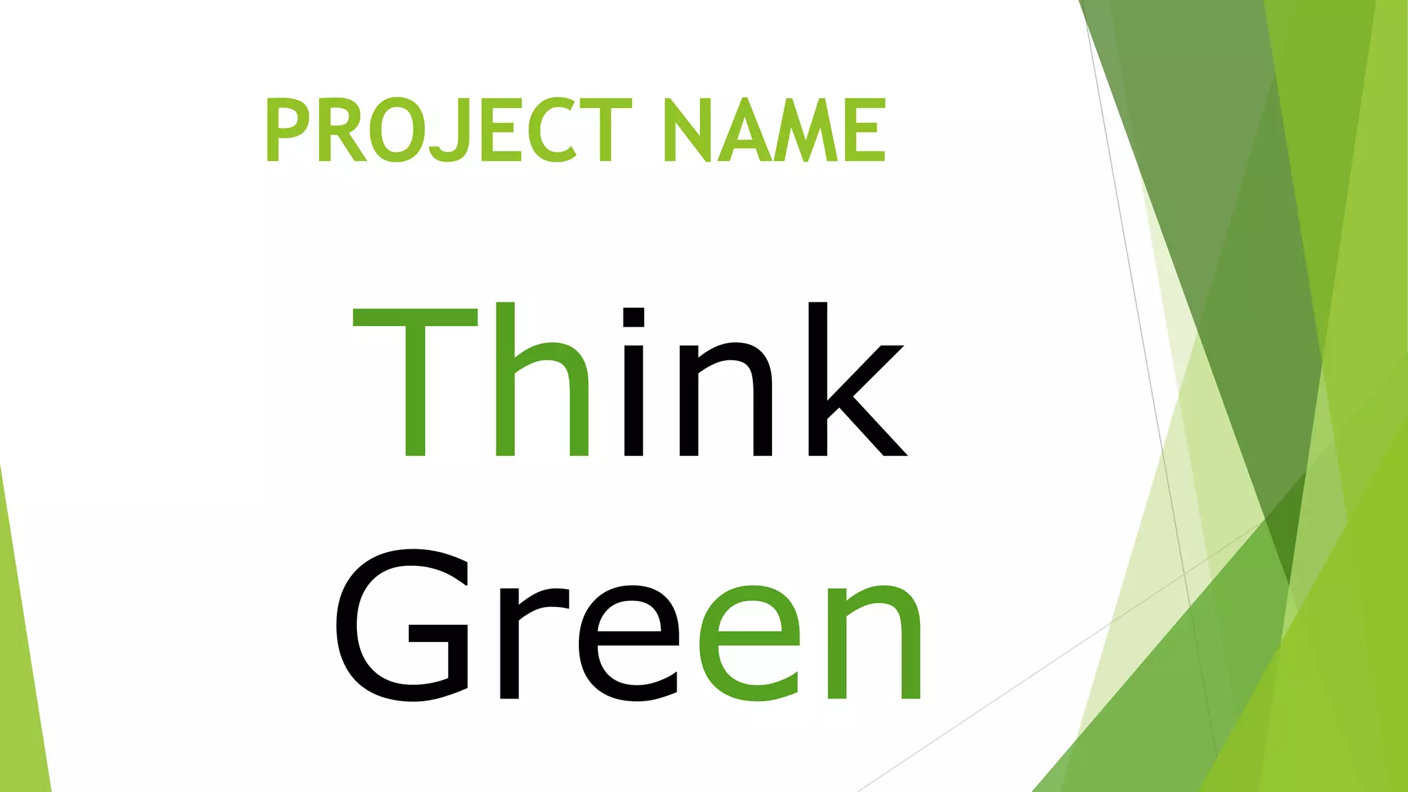 Think Green Project | PPT