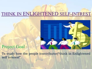 Think in enlightened self interest | PPT