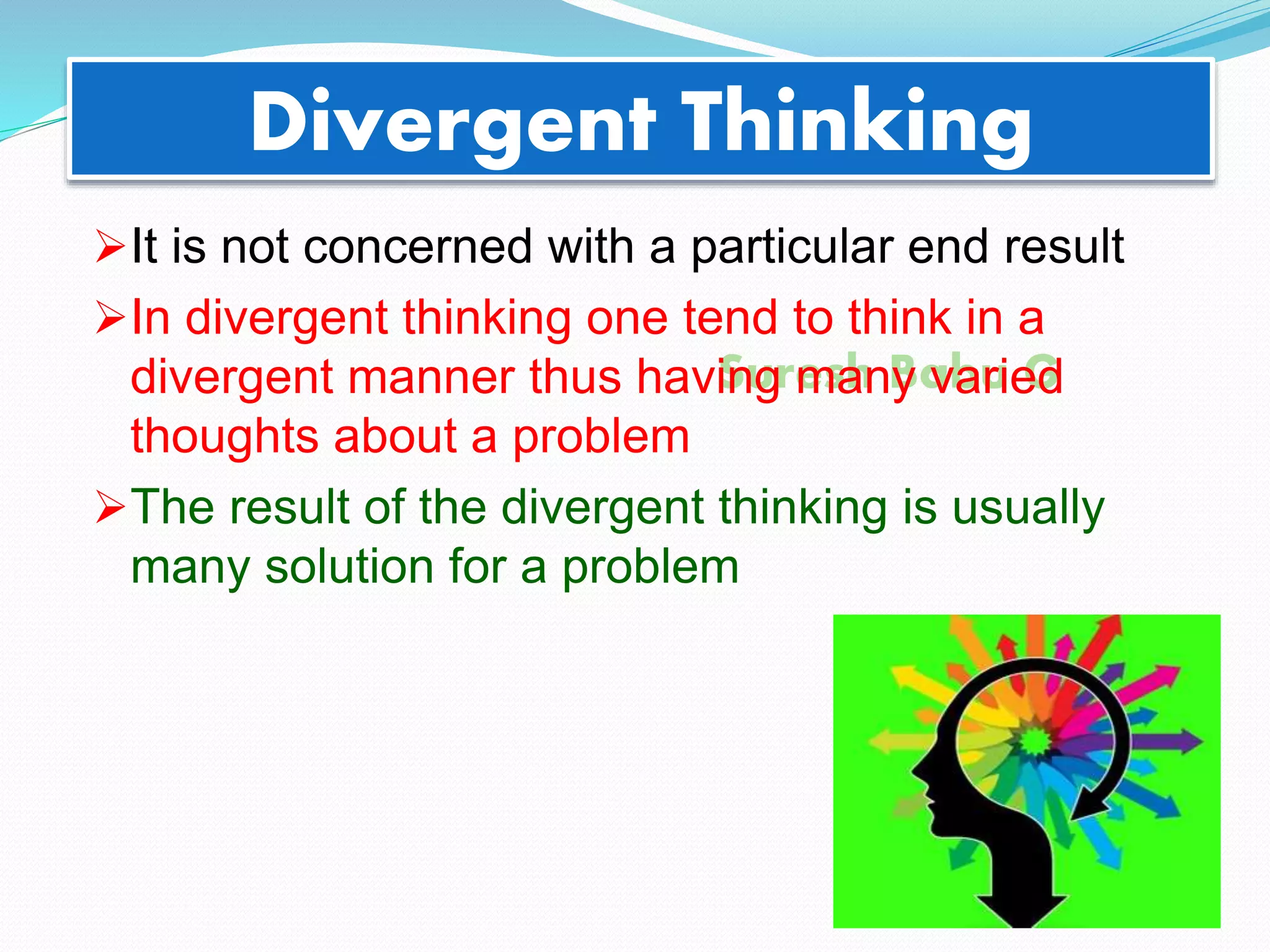 Thinking – types- Convergent thinking, Divergent thinking and Creative ...