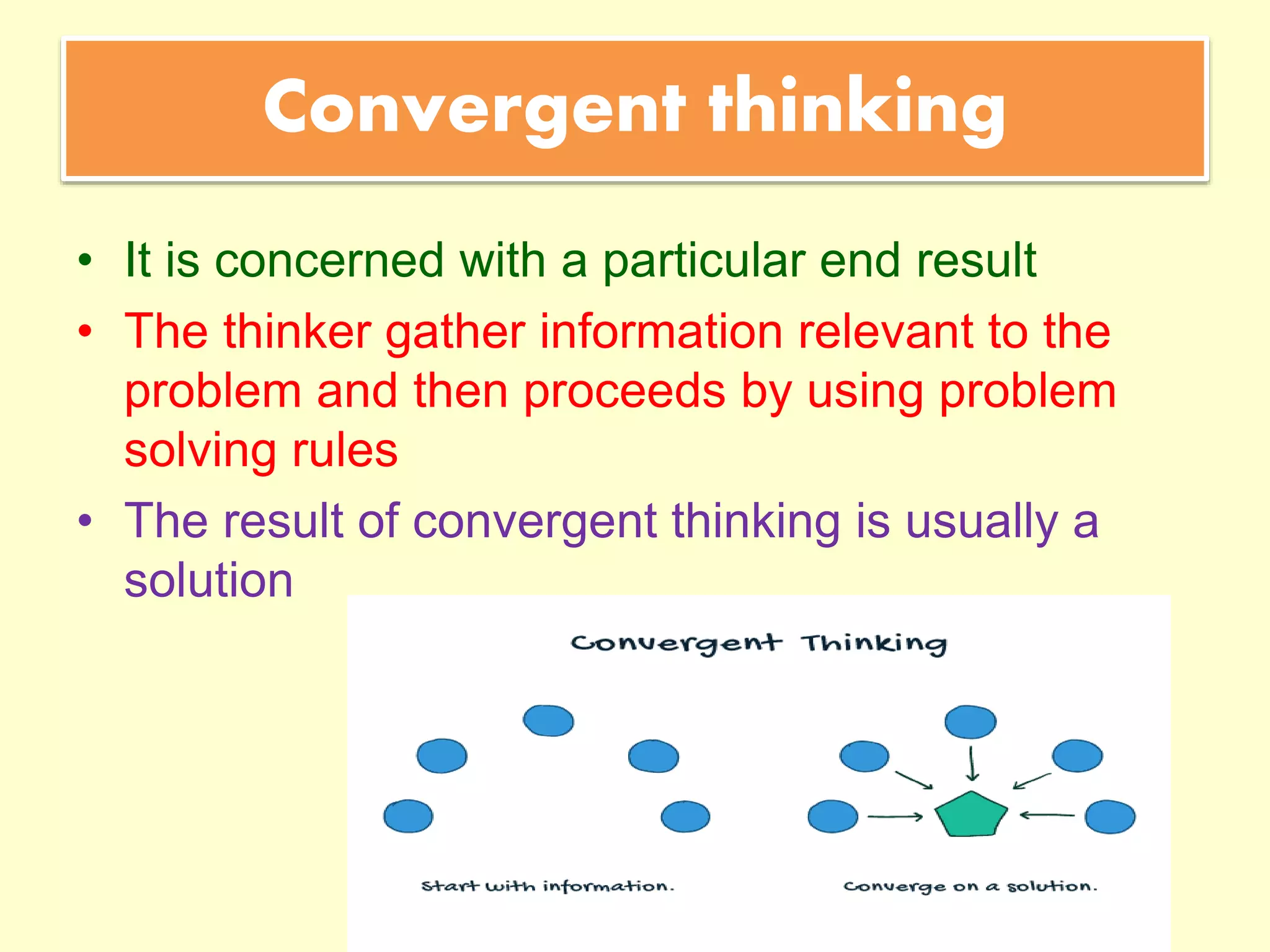 Thinking – types- Convergent thinking, Divergent thinking and Creative ...