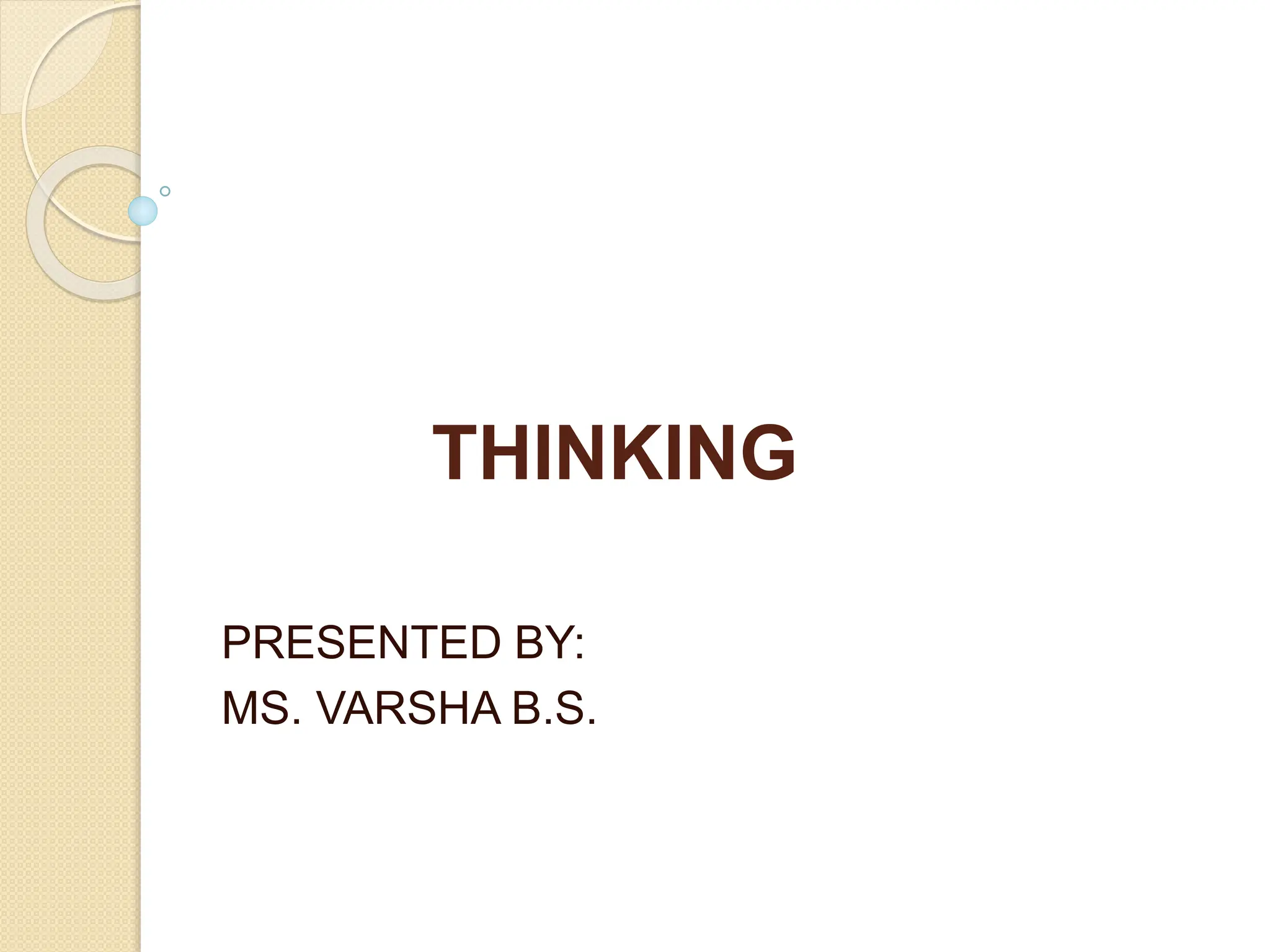 PSYCHOLOGY : COGNITIVE FUNCTION THINKING | PPTX