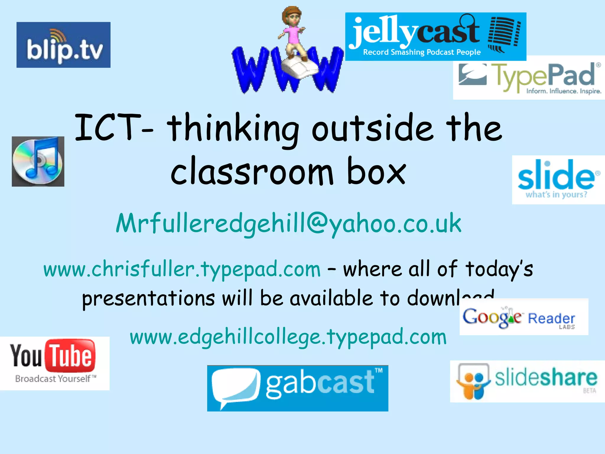 Thinking Outside The Classroom Box | PPT