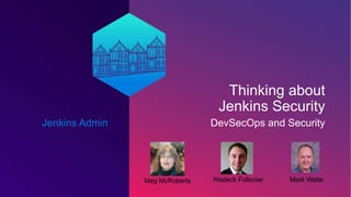 Thinking about Jenkins Security | PPTX