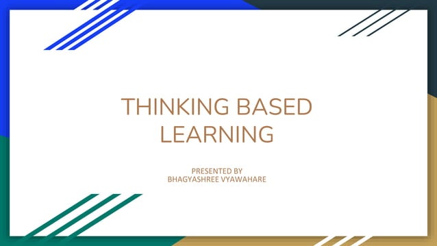presentation on THINKING BASED LEARNING.pptx