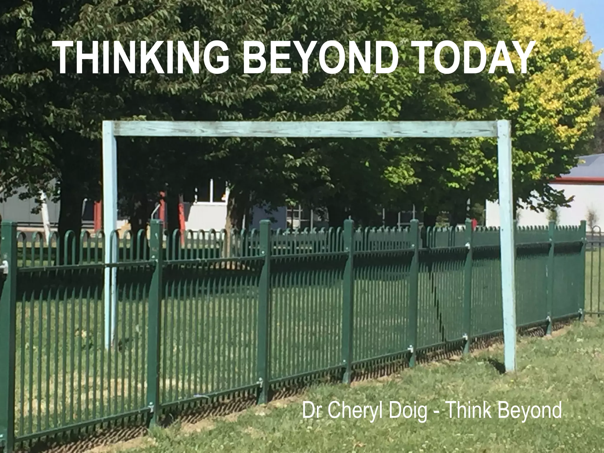 Thinking Beyond Today | PPT
