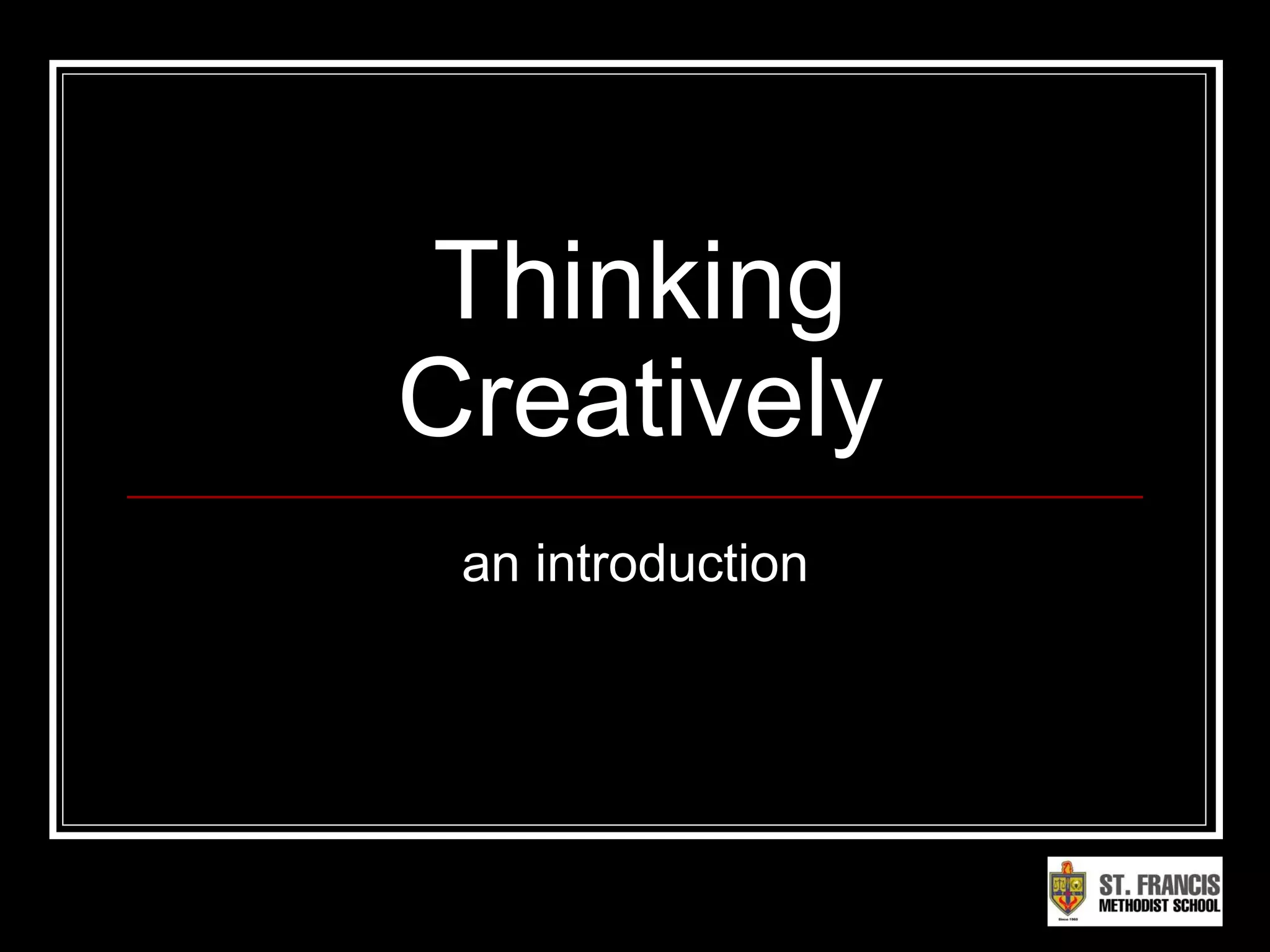 Thinking Creatively | PPT