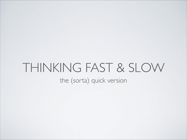 Thinking Fast & Slow presentation | PDF
