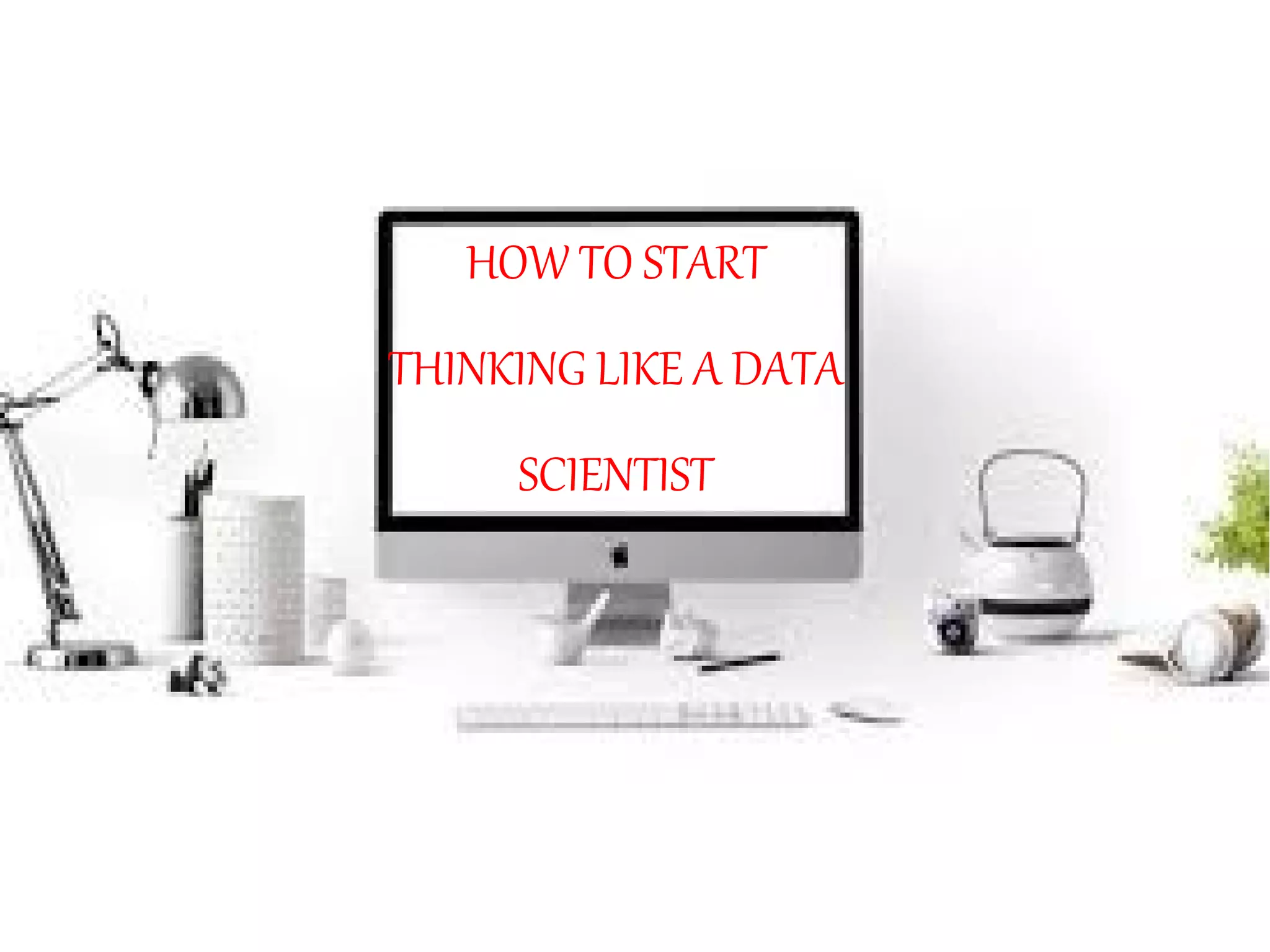 How to Start Thinking Like a Data Scientist" by Thomas C. Redman | ODP | Business | Business and ...