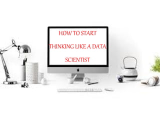 How to Start Thinking Like a Data Scientist" by Thomas C. Redman | ODP