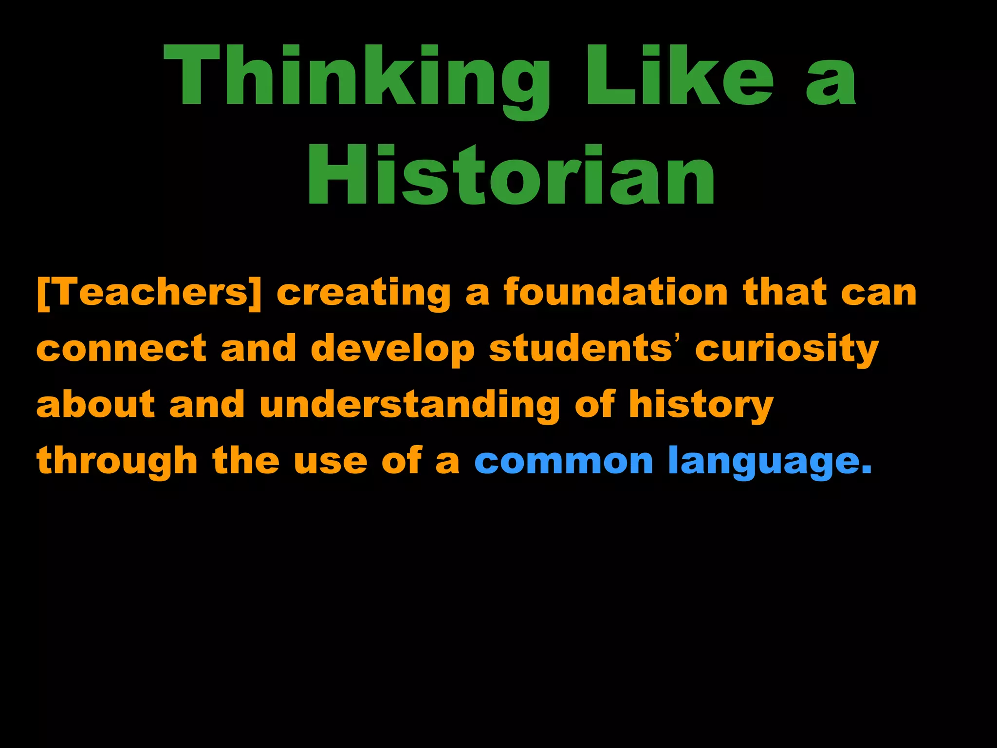Thinking like historian full slideshow | PPT