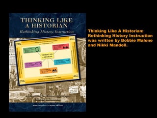 Thinking like historian full slideshow | PPT