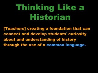 Thinking like historian full slideshow | PPT