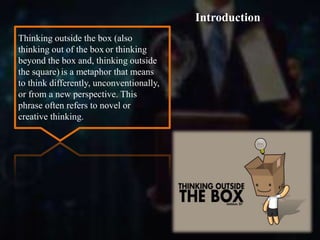 Thinking out of the box | PPTX