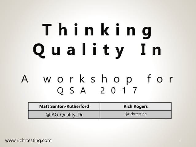Thinking Quality In QSA2017 | PPT