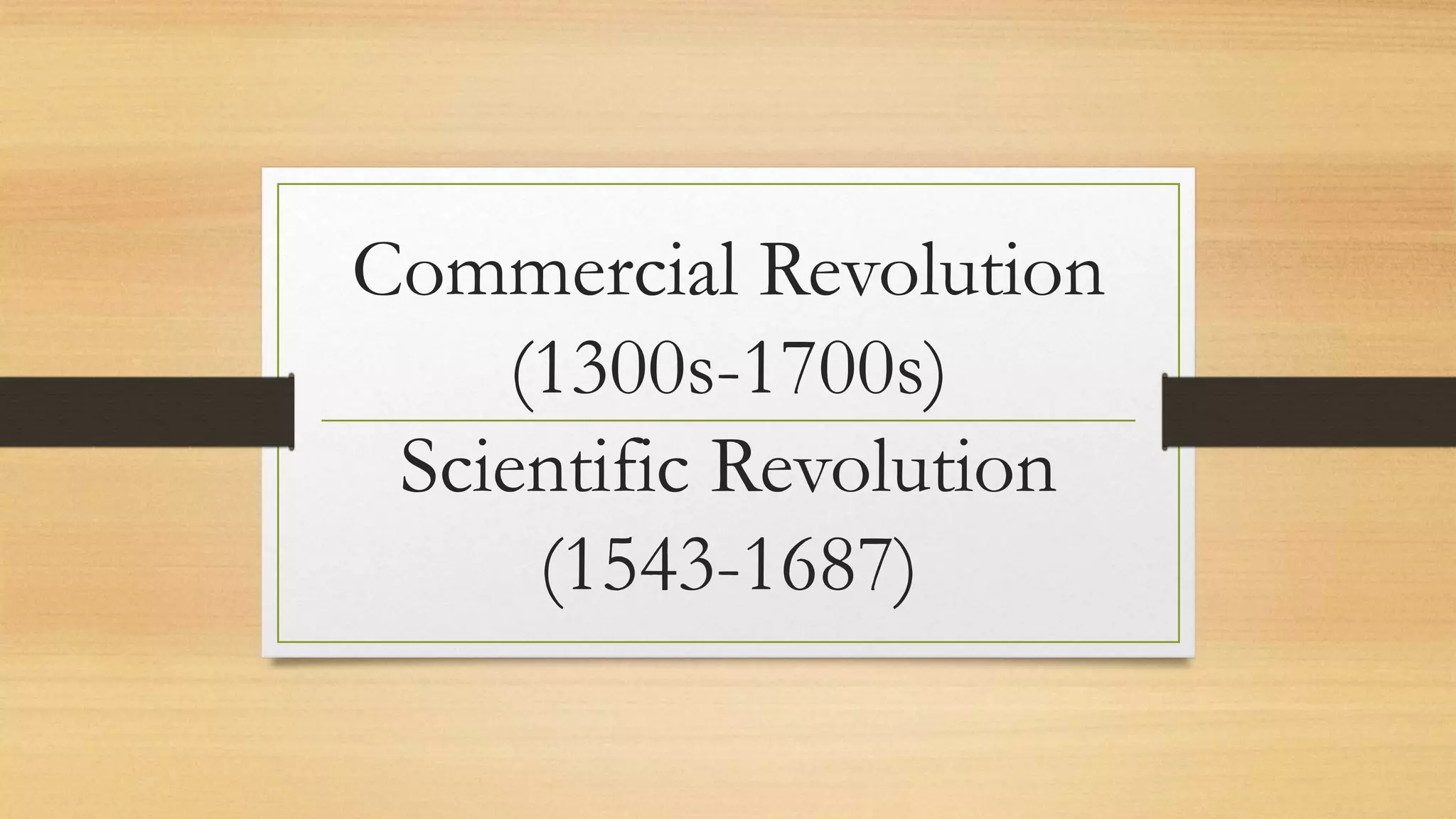 Thinking revolutions - Commercial and Scientific Revolutions | PPTX