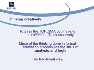 CREATIVE THINKING - Thinking Skills | PPT