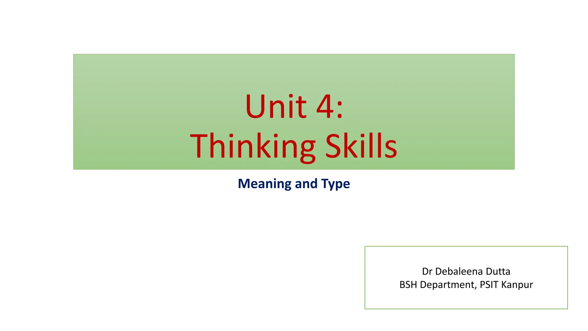 Thinking Skills: Meaning and Types: Critical and Creative.pptx