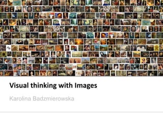 Visual thinking with images | PPT