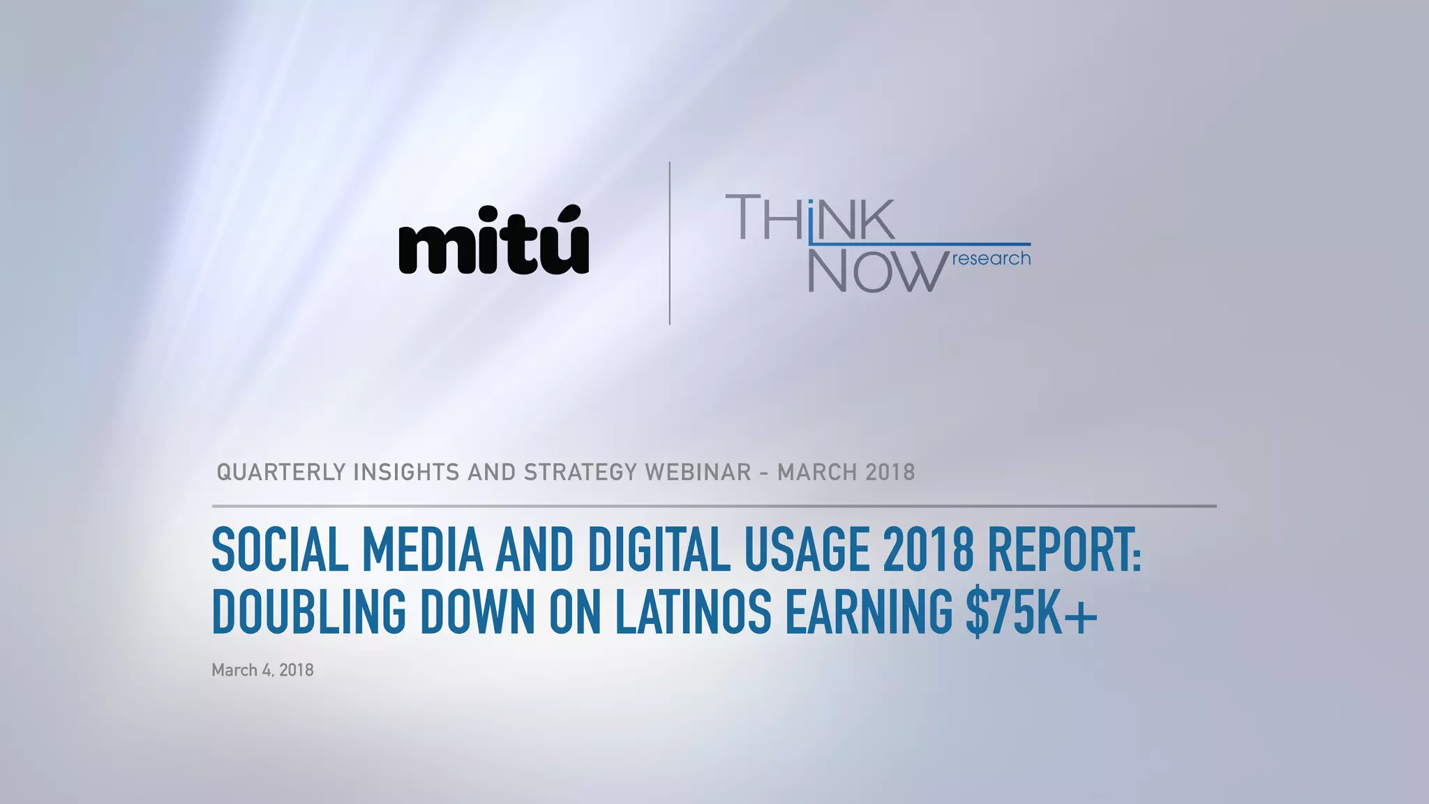 ThinkNow Social Media & Digital Usage Report 2018 | PDF