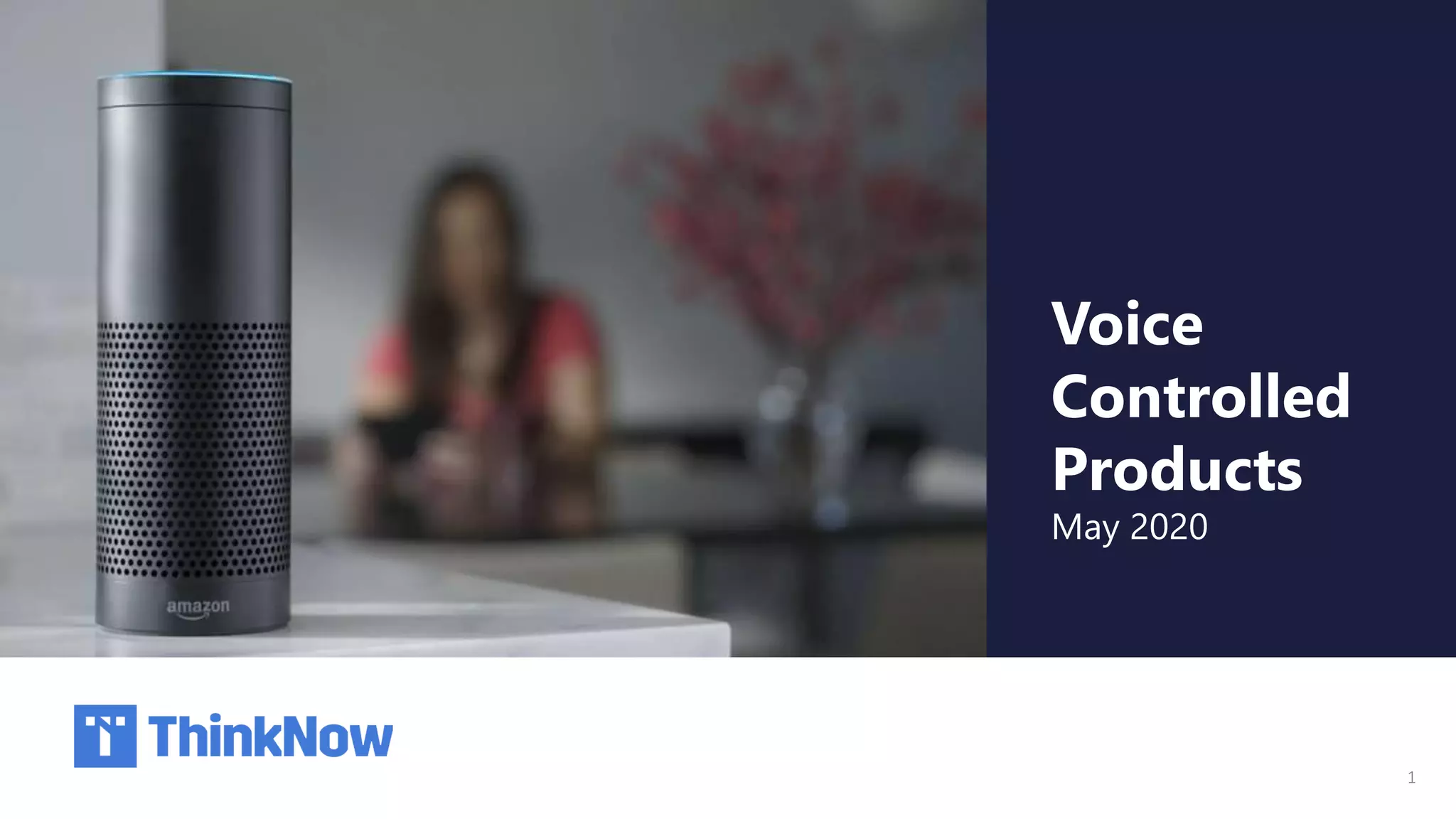 ThinkNow Voice Controlled Products Report 2020 | PDF | Home Entertainment Systems | Consumer ...