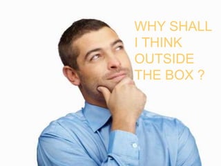 Think outside the box | PPTX