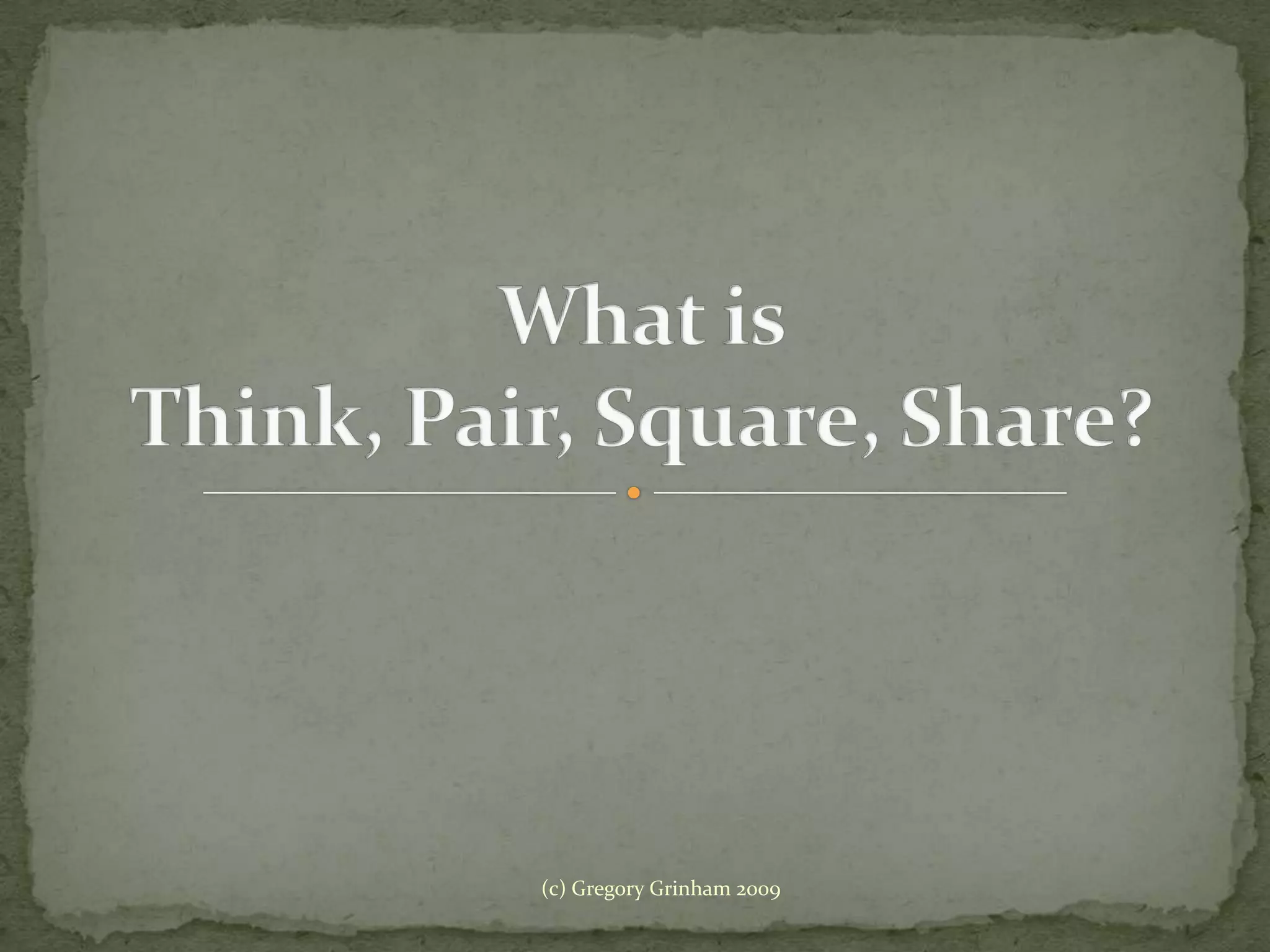 Think Pair Square Share | PPTX