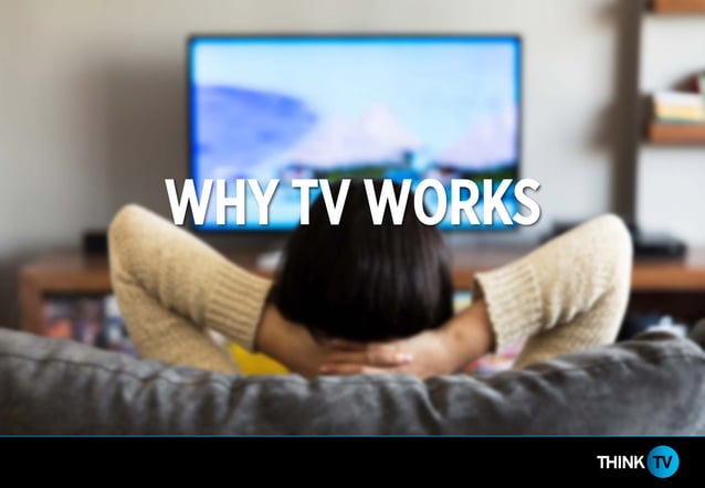 Think TV - TV Effectiveness | PDF