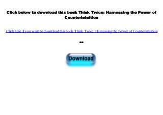 [#PDF~] Think Twice: Harnessing the Power of Counterintuition