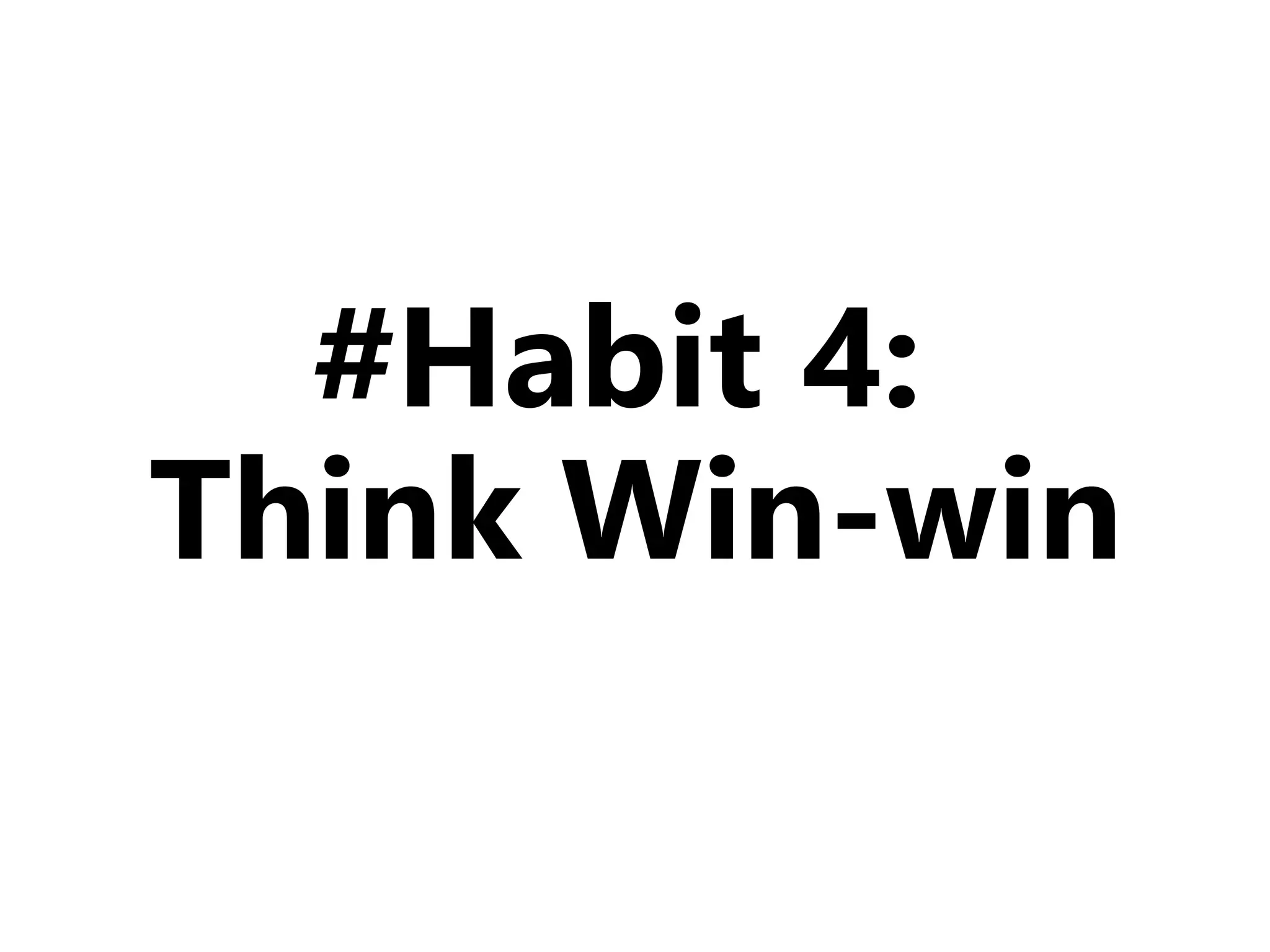 Think win win (seven habit of effective teenagers) | PPT