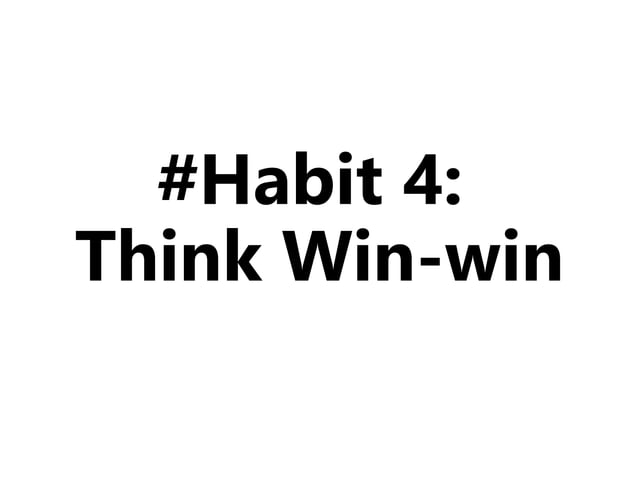 Think win win (seven habit of effective teenagers) | PPTX