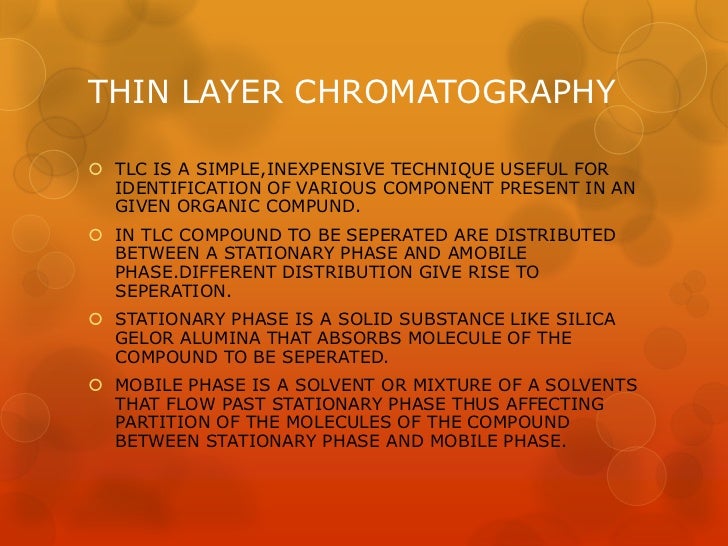 Thin layer chromatography
