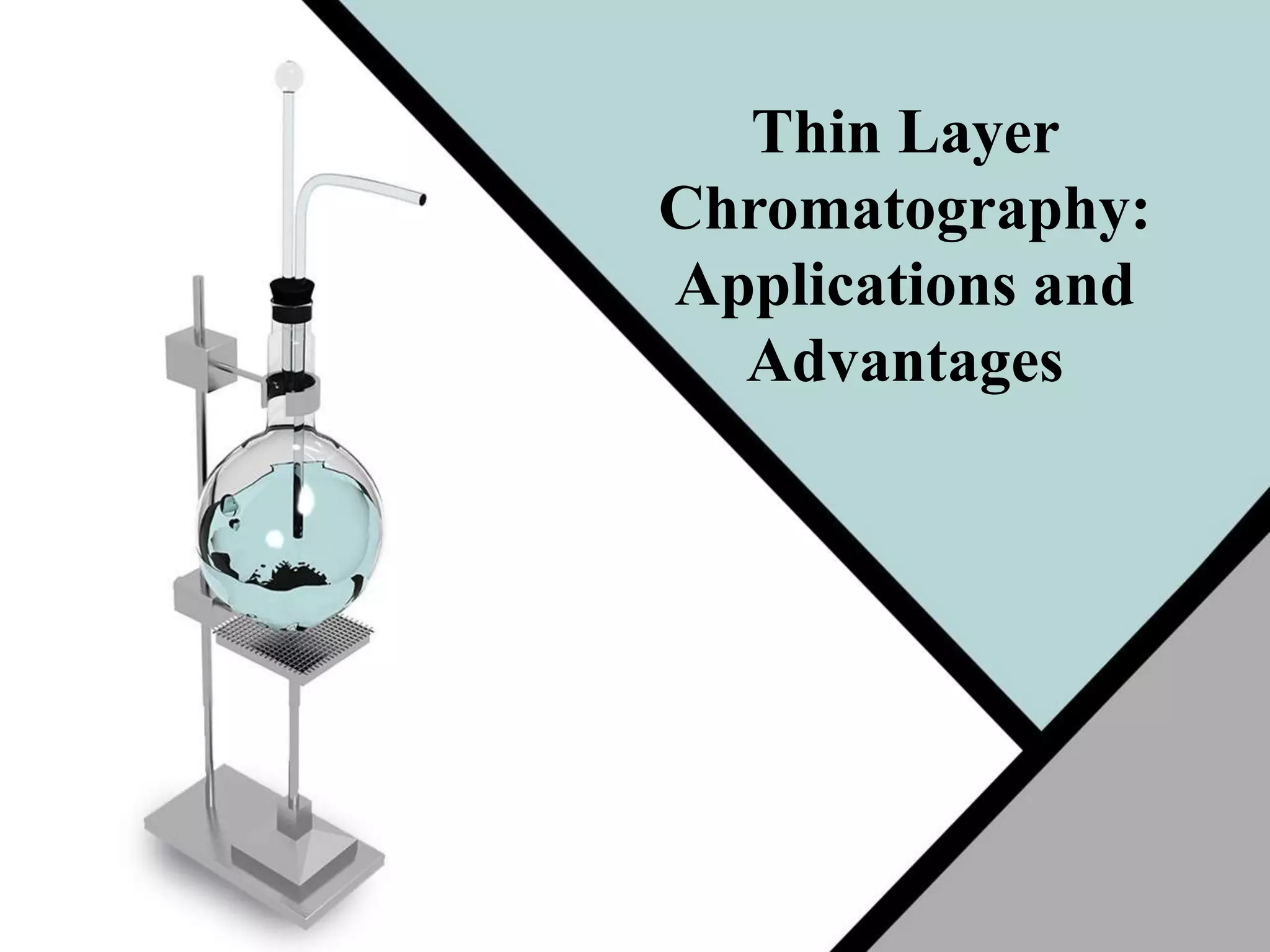 Thin Layer Chromatography | PPTX