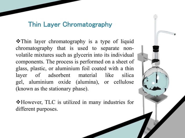 Thin Layer Chromatography | PPTX